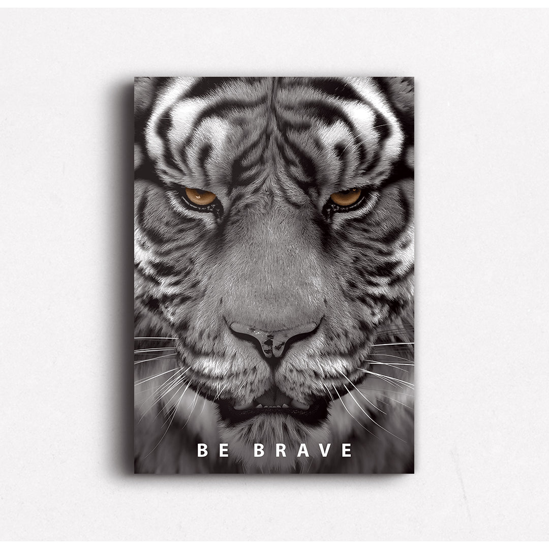 Be Brave Inspirational Wall Art | Motivational Poster & Canvas ...